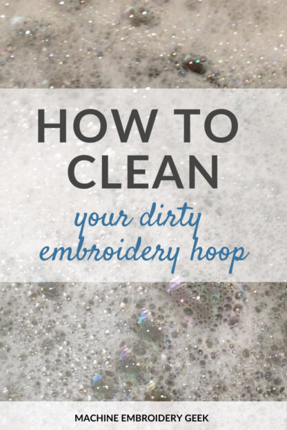 How to clean an embroidery hoop. It's easier to clean than you think.