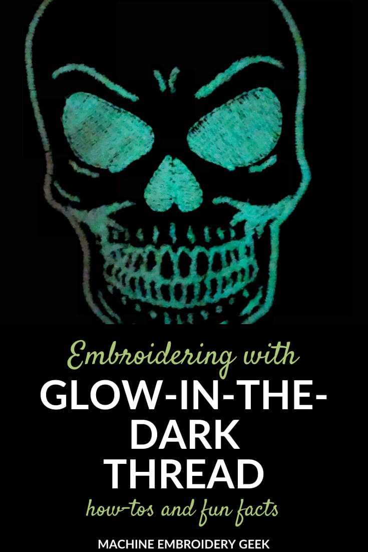 Best Glow in the Dark Thread for Machine Embroidery