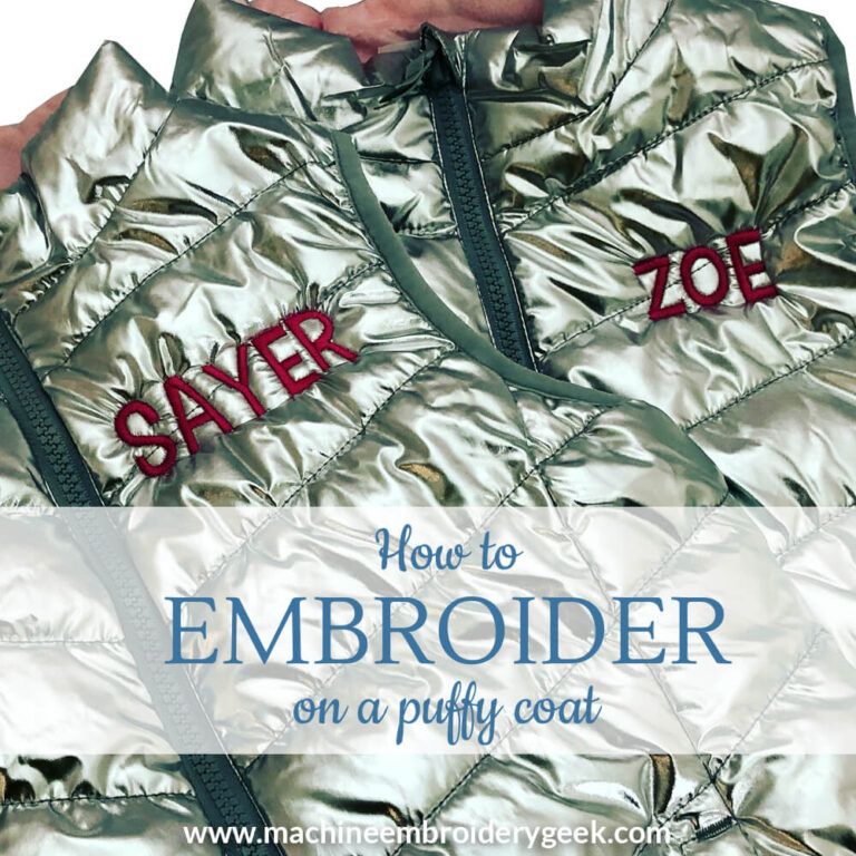 How to embroider on a puffy vest (or coat) - Machine Embroidery Geek