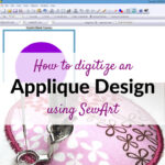 How to digitize a patch using SewArt and SewWhat Pro