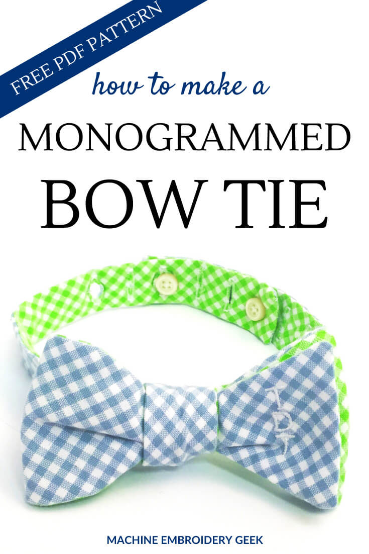 How to make a monogrammed bow tie - Machine Embroidery Geek