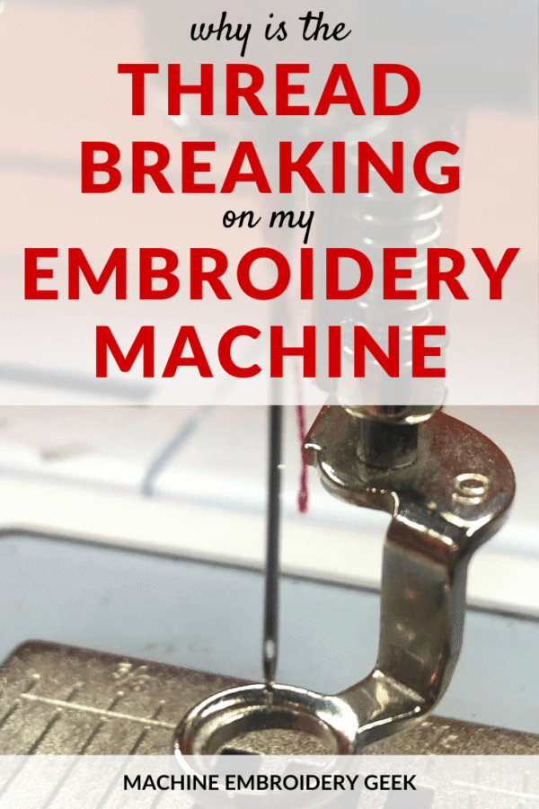 Why is the thread breaking on an embroidery machine?