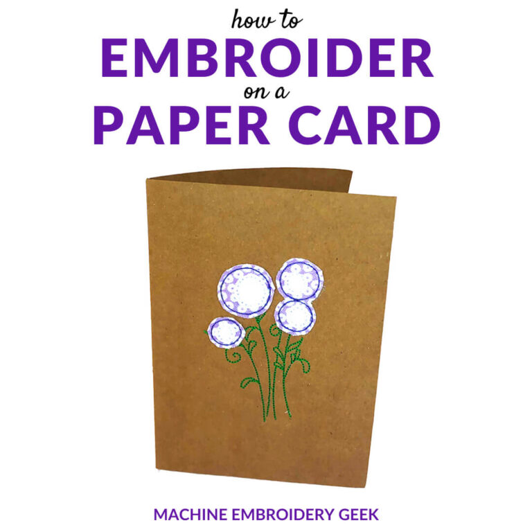 How to embroider on paper cards - Machine Embroidery Geek