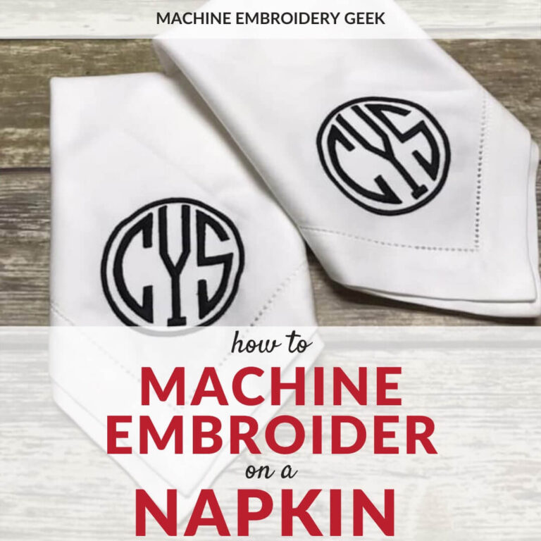 How to embroider on napkins - Machine Embroidery Geek