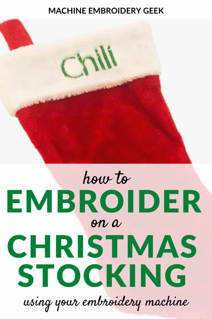 How to embroider on a Christmas stocking - Machine Embroidery Geek