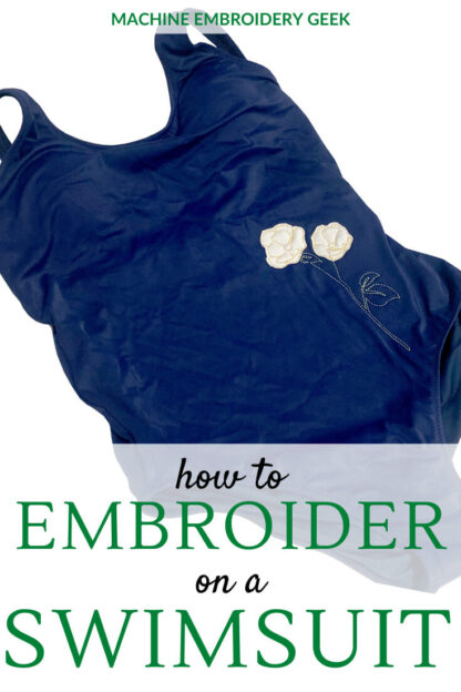 How to embroider on a swimsuit - Machine Embroidery Geek