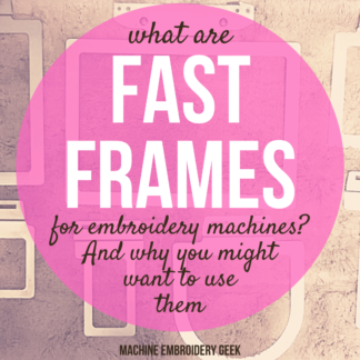 Fast frames for your embroidery machine - Machine Embroidery Geek