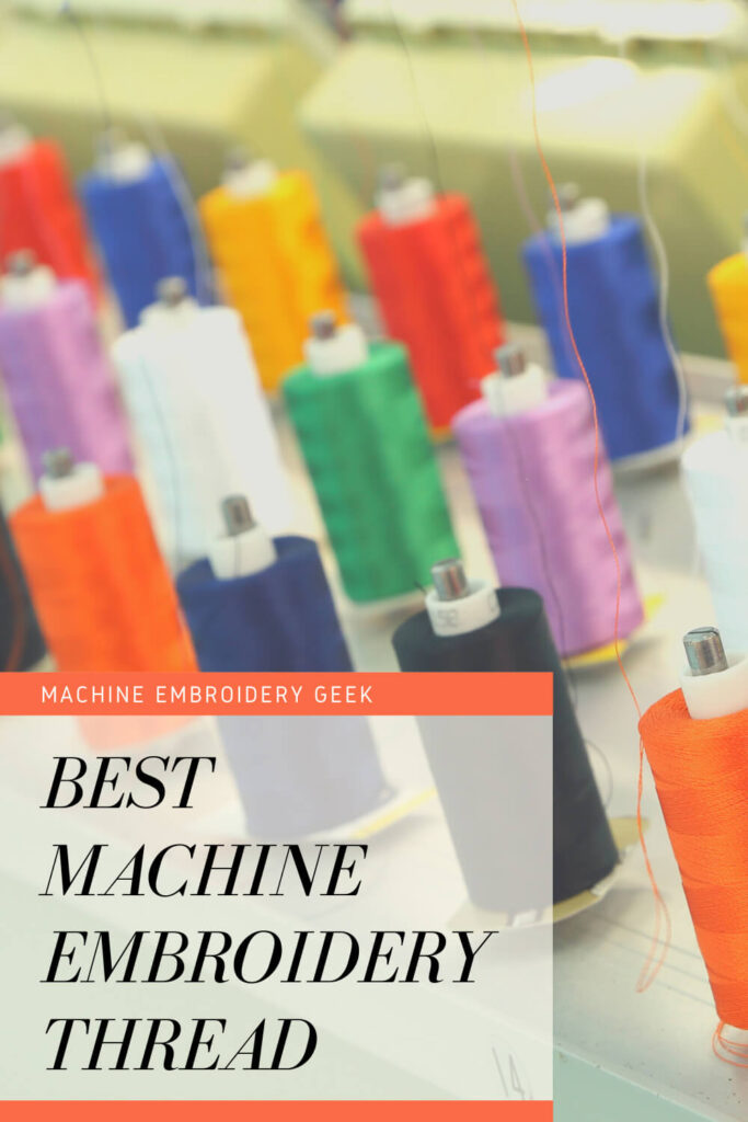 What is the best machine embroidery thread?