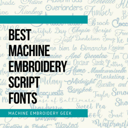 Best machine embroidery script fonts - Machine Embroidery Geek