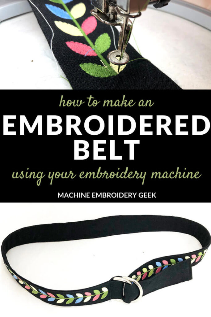 How to make an embroidered belt - Machine Embroidery Geek
