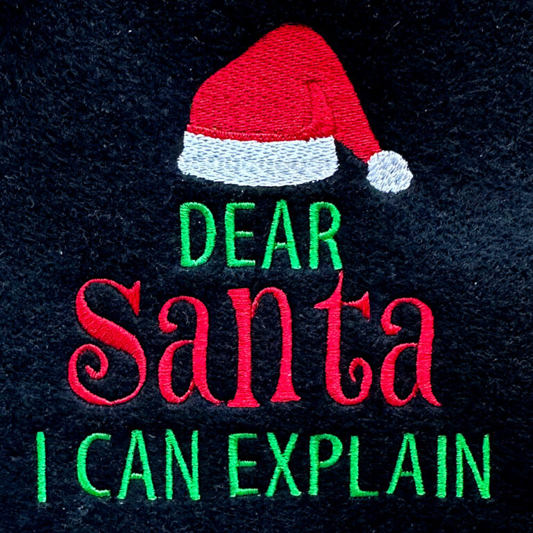 Dear Santa - I can explain - Machine Embroidery Geek