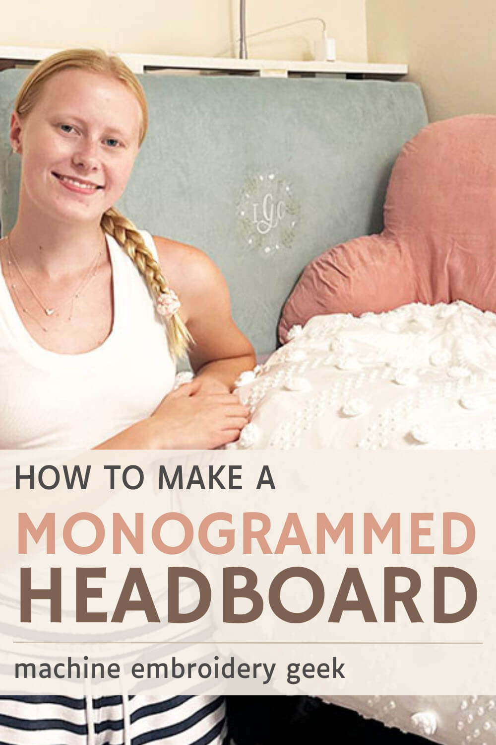 How to make a monogrammed headboard - Machine Embroidery Geek